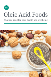 9 Oleic Acid Foods That are Good for You